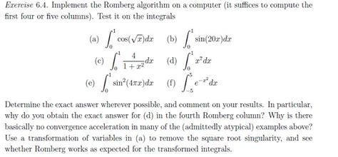 Solved Exercise 64 Implement The Romberg Algorithm On A
