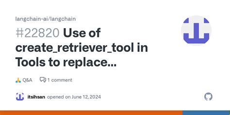 Use Of Createretrievertool In Tools To Replace Retrievalqa · Langchain Ai Langchain