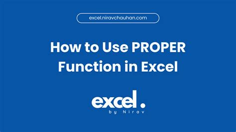 How To Use The Proper Function In Excel Excel By Nirav Chauhan