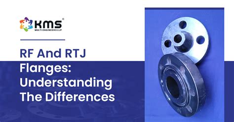Rf And Rtj Flanges High Quality And Reliable Connections