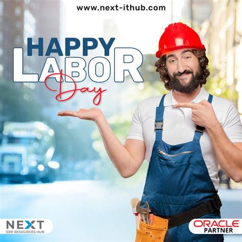 Next Erp Resources Hub On Linkedin Next Erpresourceshub Laborday Appreciation Workforce