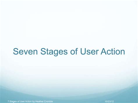 7 Stages Of User Action Theory Pptx