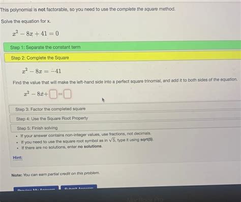 Solved This Polynomial Is Not Factorable So You Need To Use