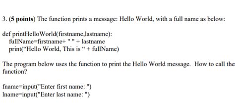 solved 3 5 points the function prints a message hello