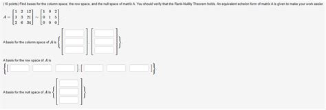Solved Points Find Bases For The Column Space The Row Chegg Com