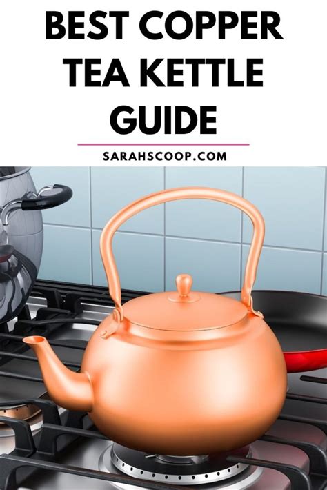 Top 10 Best Copper Tea Kettle Guide For 2024