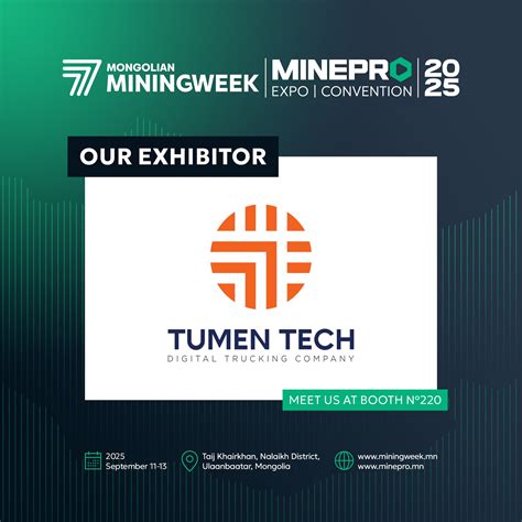 Minepro [english Below] ”Түмэн Тээх” ХХК нь Miningweek And Minepro 2025 олон улсын уул уурхайн