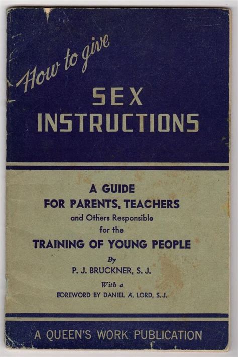 How To Give Sex Instructions A Guide For Parents Teachers And Others Responsible For The