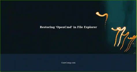 Restoring OpenCmd Instead Of PowerShell In Windows 10 File Explorer