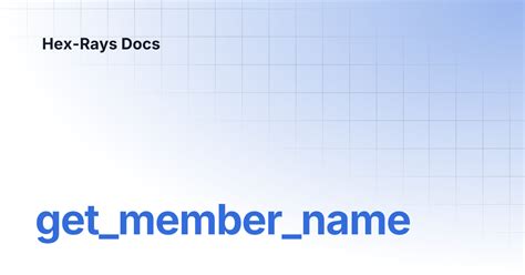 Getmembername Ida 84 Hex Rays Docs Getmembername Ida 84 Hex Rays Docs