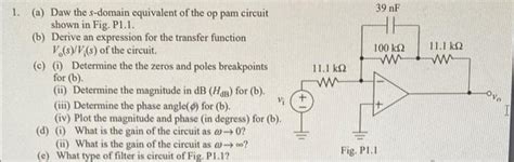 Solved 1 A Daw The S Domain Equivalent Of The Op Pam