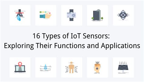 16 Types Of Iot Sensors And Their Applications Explained
