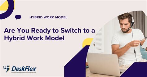 Are You Ready To Switch To A Hybrid Work Model 2025