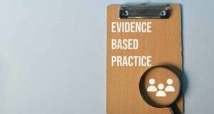 Evidence Based Practice EBP In Healthcare Is It All Its Cut Out To Be