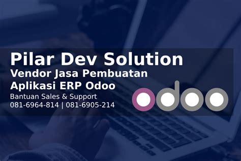 Jasa Customisasi Dan Modifikasi Odoo Erp Pilar Dev Solution