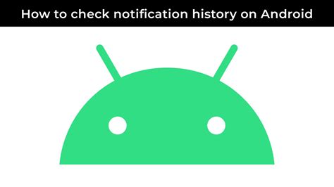 How To Check Your Notification History On Your Android Phone