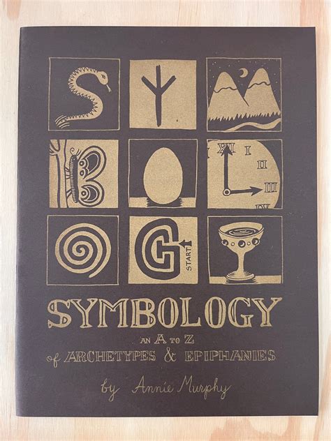 Symbology An A To Z Of Archetypes And Epiphanies Second Edition