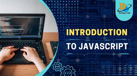 introduction to javascipt javascript programming delvingorbit