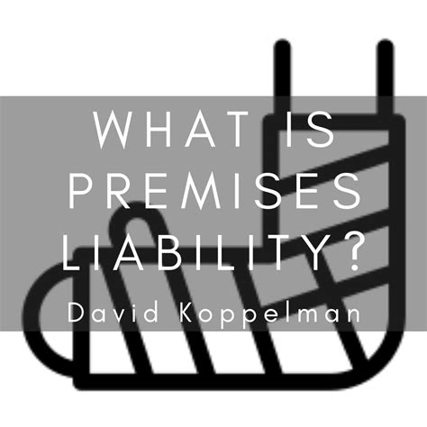 What Is Premises Liability Koppelman Law Firm