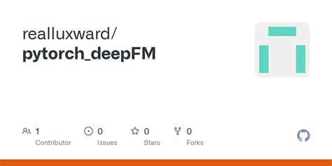 github realluxward pytorch deepfm