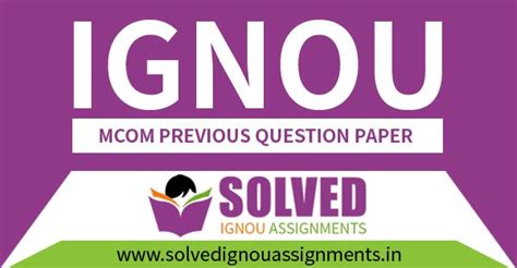 IGNOU MCOM Question Papers Solved IGNOU Assignments 2024 25 Solutions For Reference Only