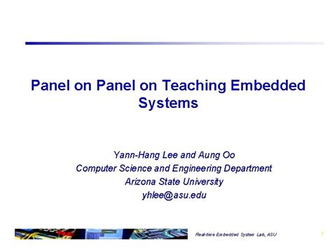 Panel On Teaching Embedded Systems Yannhang Lee And
