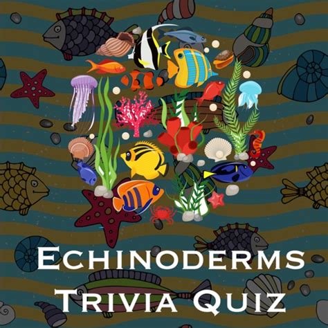 Echinoderms Trivia Quiz By Anh Quang Nguyen