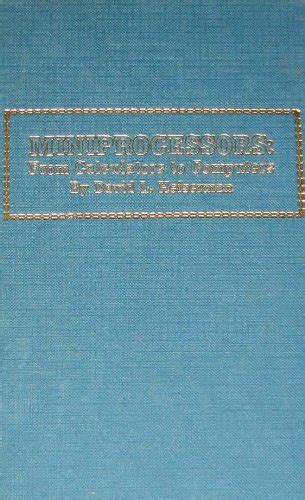 Miniprocessors From Calculators To Computers Heiserman David L 9780830679713 Books
