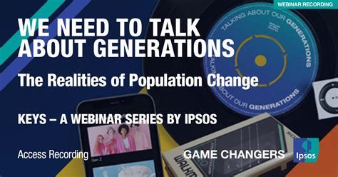 Webinar Recording Keys We Need To Talk About Generations Ipsos
