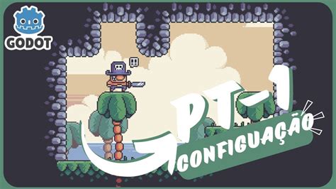 Criando Um Jogo De Plataforma 2d Com A Godot 42 Configuração Inicial E Importação De Assets