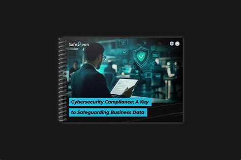 Cybersecurity Compliance Protect Your Business Data Today