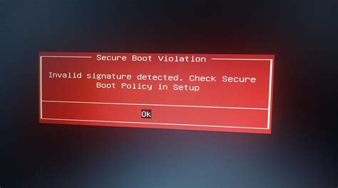 Secure Boot Violation Invalid Signature Detected Check Secure Boot Policy In Setup Newbie