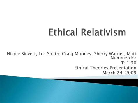 Ppt Ethical Relativism Powerpoint Presentation Free Download Id