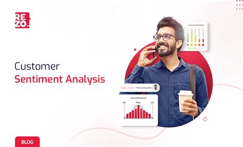 Understanding The Importance Of Customer Sentiment Analysis Rezo Ai