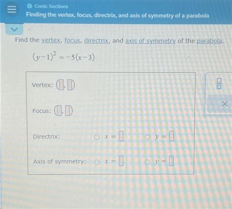 Solved Conic SectionsFinding The Vertex Focus Directrix Chegg Com