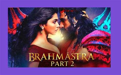 Brahmastra 2 Release Date Confirmed By Ayan Mukerji Third Part To Be Shot Simultaneously Invc