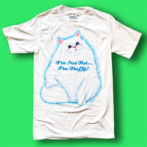 Vintage Cat Lover Graphic T Shirt Im Not Fat Im Fluffy Funny