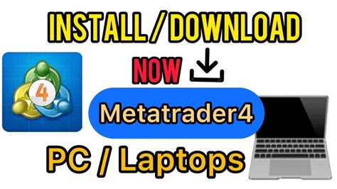 How To Download And Install Metatrader 4 On Pc Laptop Youtube