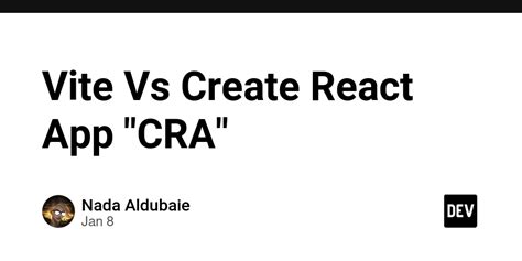 Vite Vs Create React App Cra Dev Community