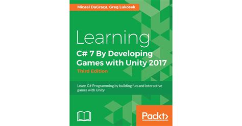 Learning C By Developing Games With Unity Learning C By
