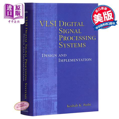 Vlsi数字信号处理系统设计与实现英文原版 Vlsi Digital Signal Processing帕里 Keshab Parhi【中商