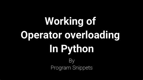 Working Of Operator Overloading In Python Youtube