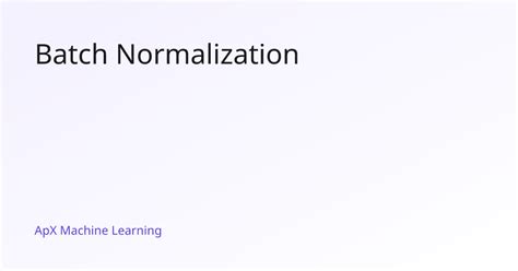Batch Normalization And Layer Normalization