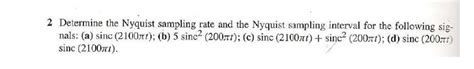 Solved Determine The Nyquist Sampling Rate And The Nyquist Chegg