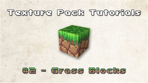 Texture Pack Tutorials Grass Blocks Minecraft Blog