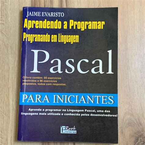 livro aprendendo a programar programando em linguagem pascal jaime