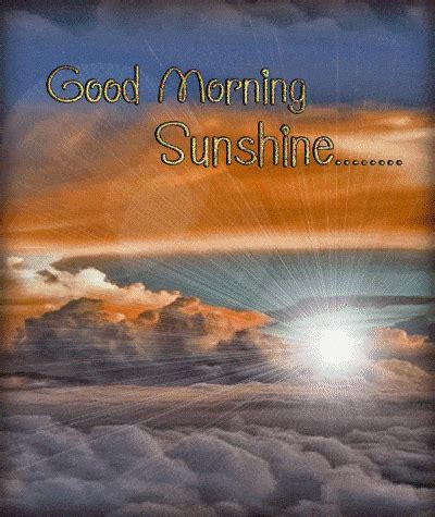 Good Morning Sunshine  Cen