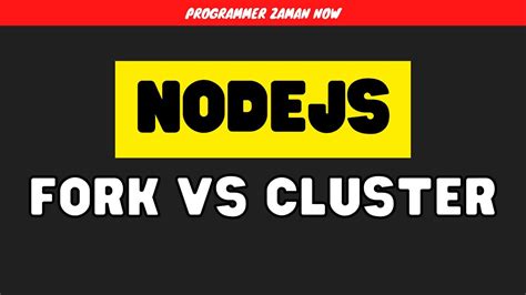 Nodejs Fork Vs Cluster Youtube