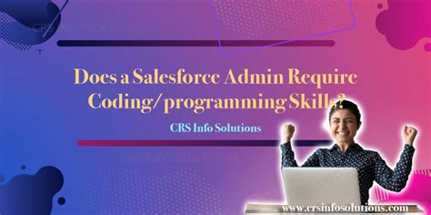 Does A Salesforce Admin Require Codingprogramming Skills Crs Info