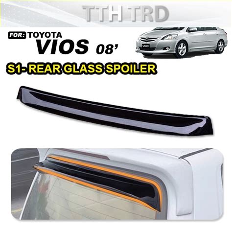 Toyota Vios 2008 Rear Galss Spoiler With 3m Tape Plug And Play Shopee Malaysia